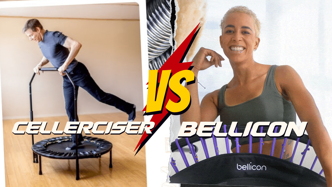 Cellerciser Vs Bellicon: Which Rebounder Fits You Best?